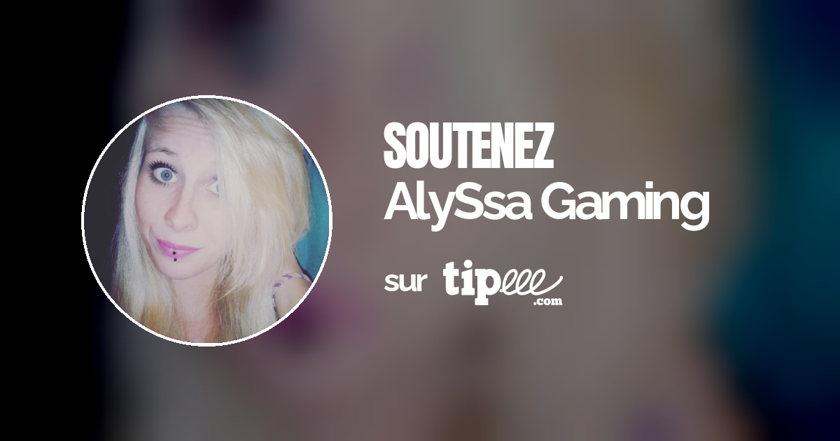 AlySsa Gaming – Tipeee