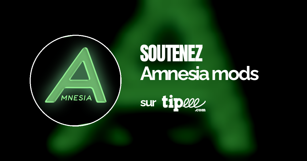 Amnesia mods – Tipeee