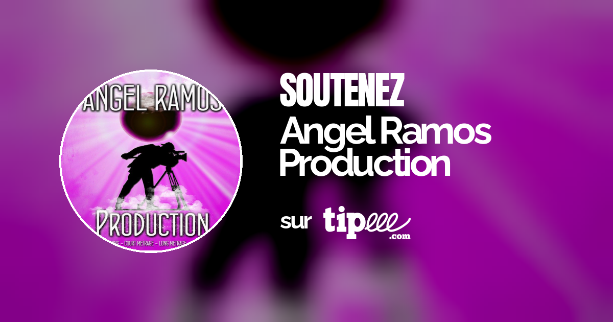 Angel Ramos Production – Tipeee
