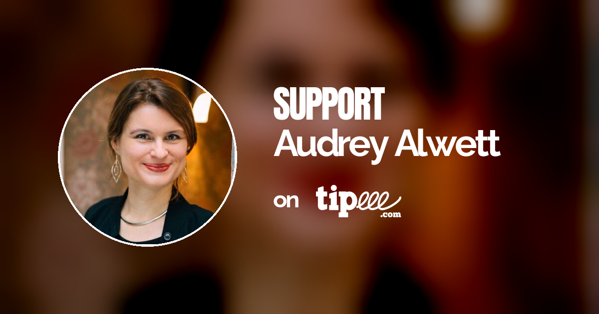 Audrey Alwett – Tipeee