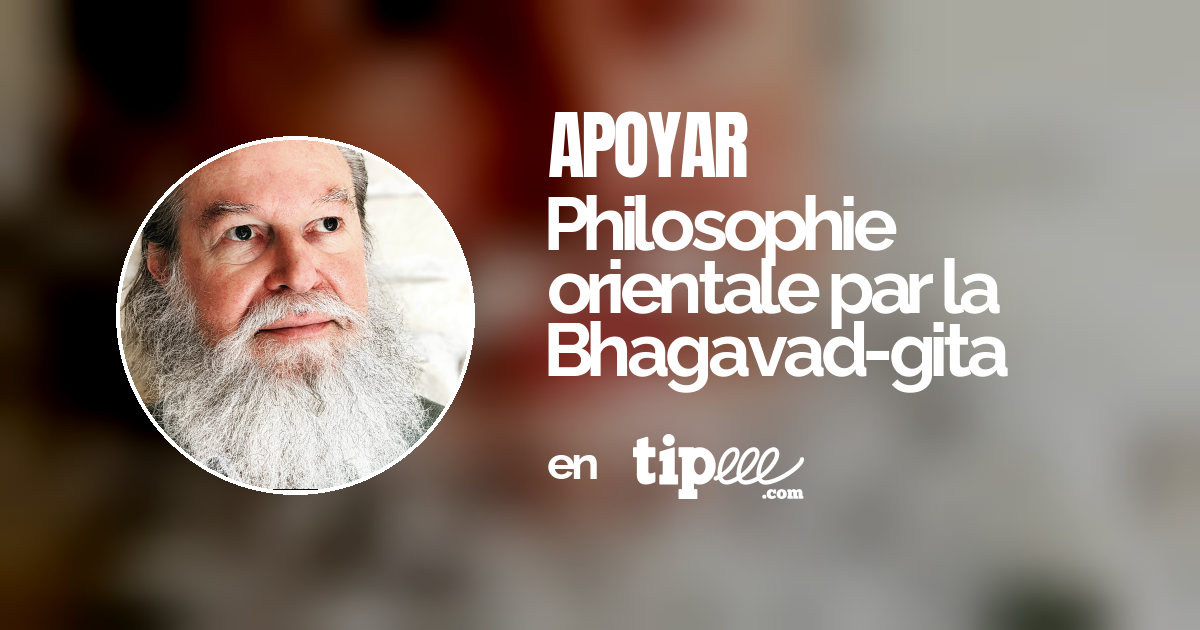 Tipeee – Philosophie orientale par la Bhagavad-gita – Tippers