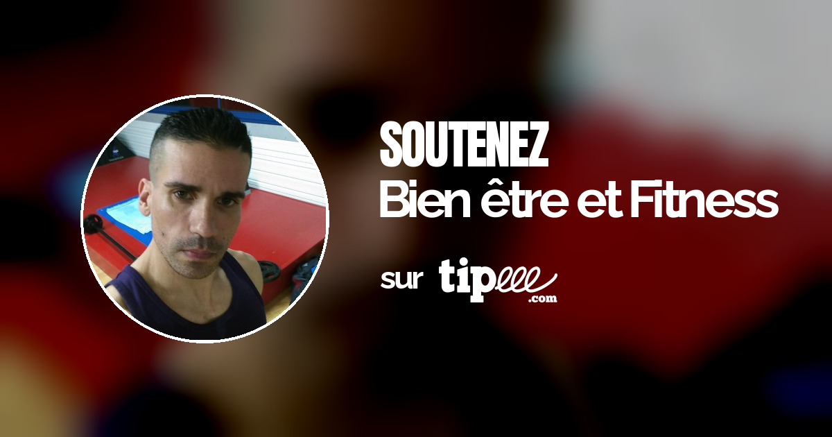 Tipeee – Bien être et Fitness – Tipeurs