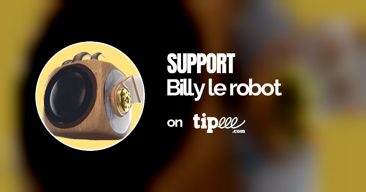 Billy le robot – Tipeee