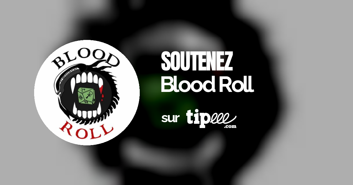 Blood Roll – Tipeee