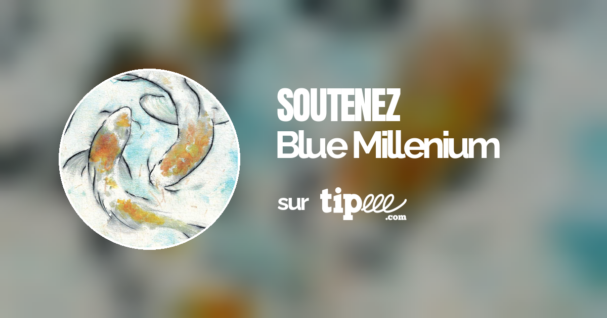 Blue Millenium – Tipeee