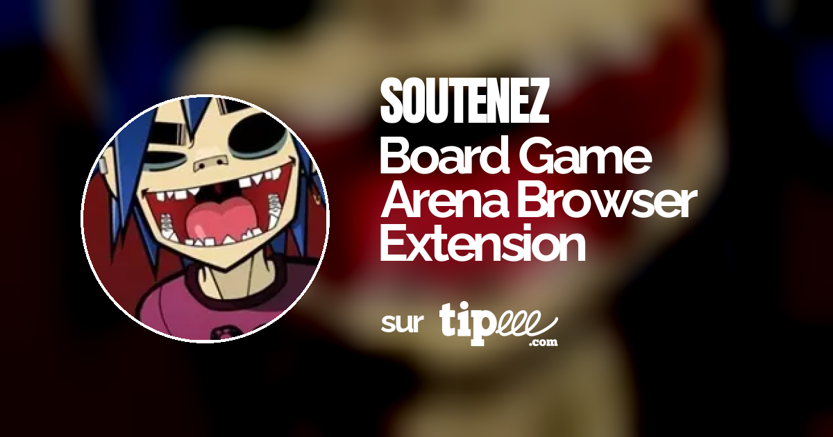 Board Game Arena Browser Extension – Tipeee