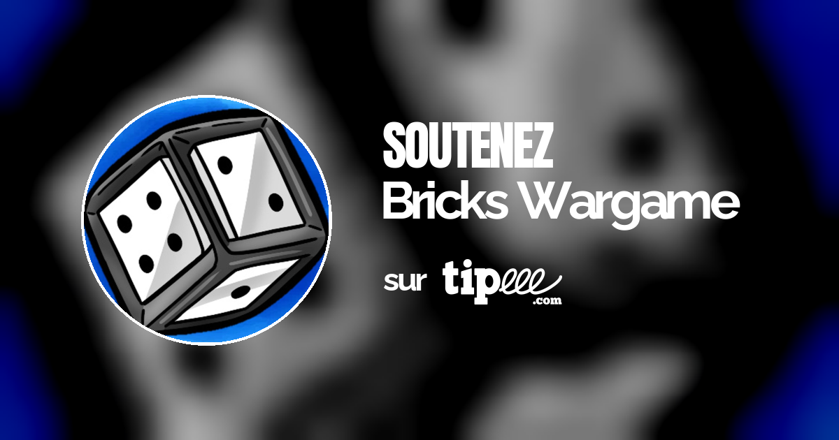 Bricks Wargame – Tipeee