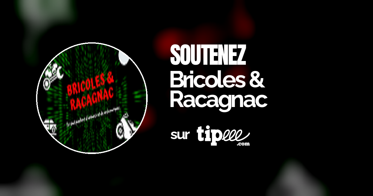Bricoles & Racagnac – Tipeee