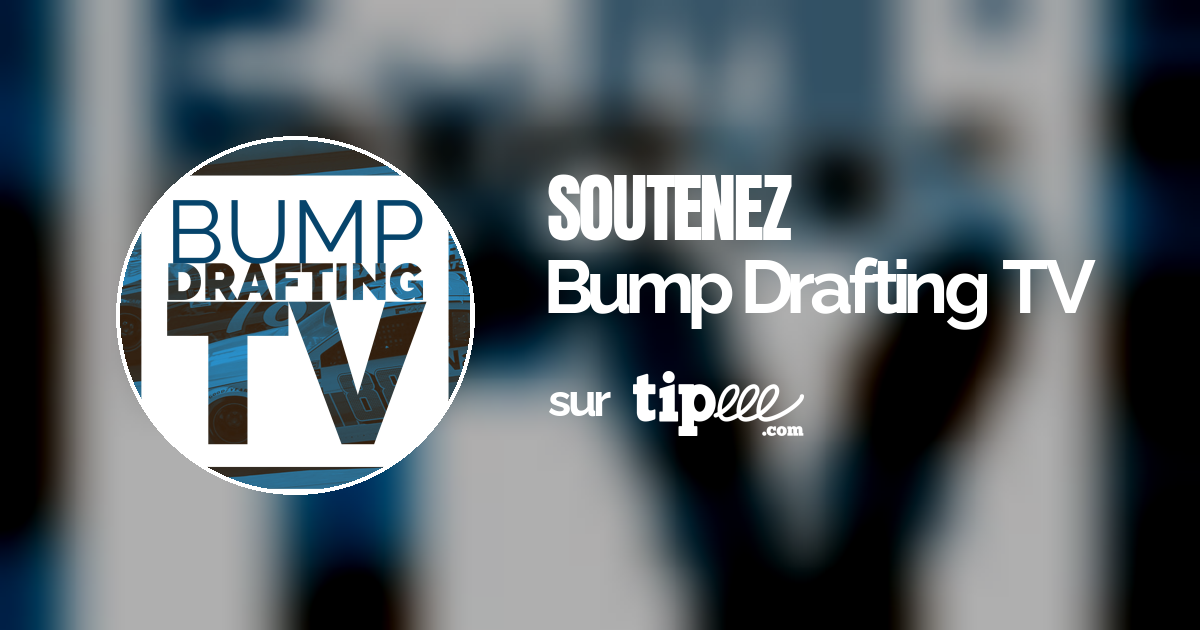 Bump Drafting TV – Tipeee