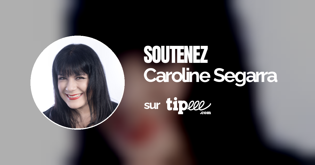 Caroline Segarra – Tipeee