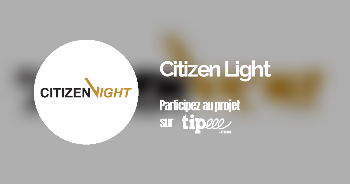 Citizen Light – Tipeee