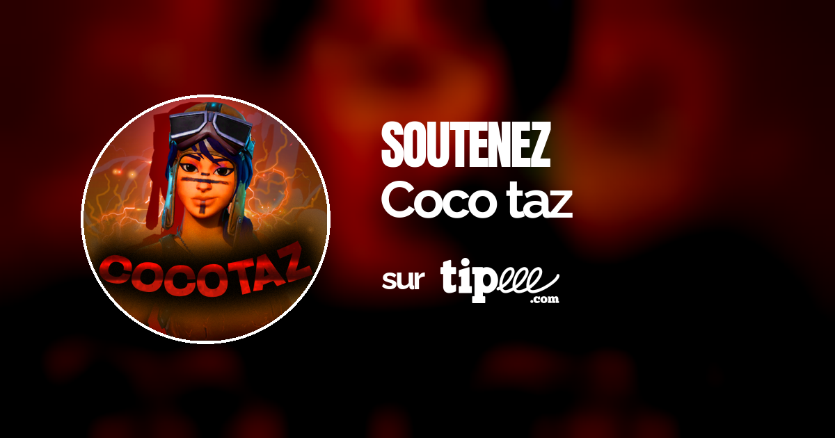Coco taz – Tipeee