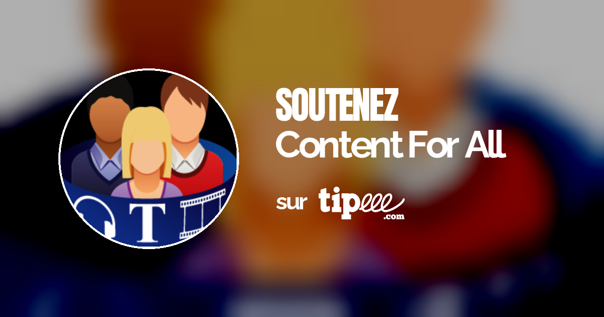 Content For All – Tipeee