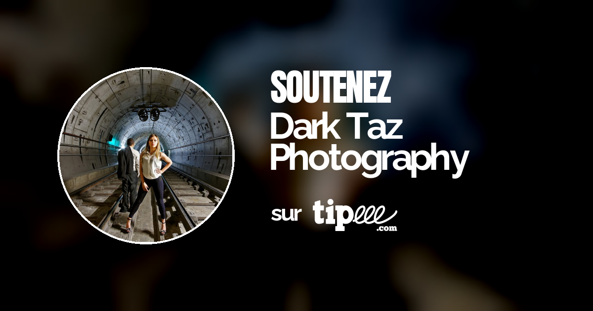 Dark Taz Photography – Tipeee