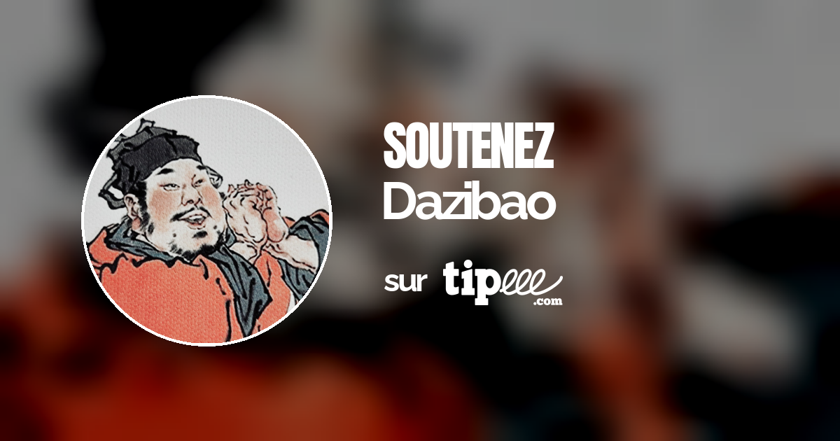 Dazibao – Tipeee