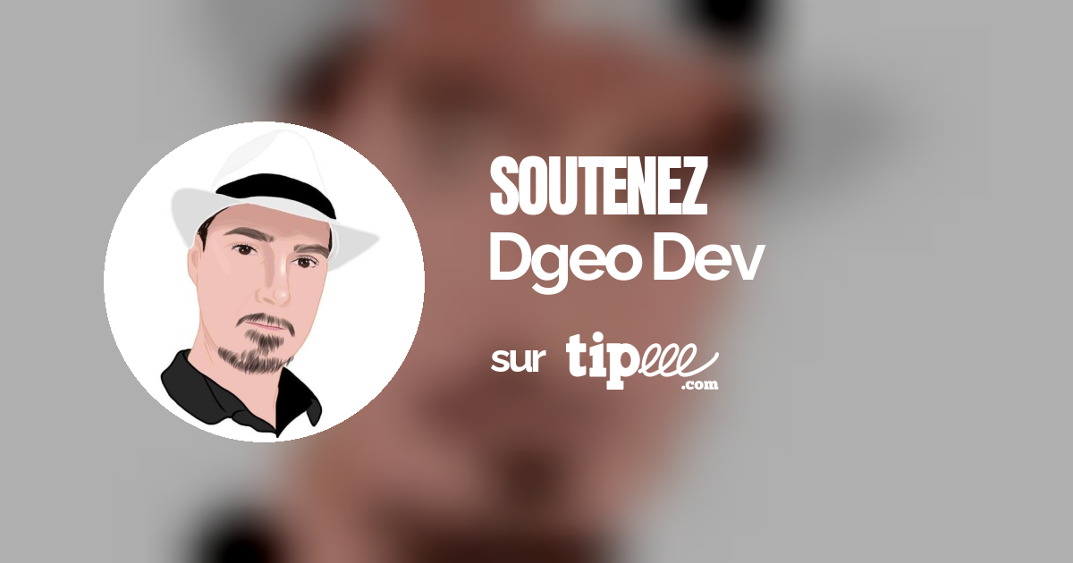 Dgeo Dev – Tipeee