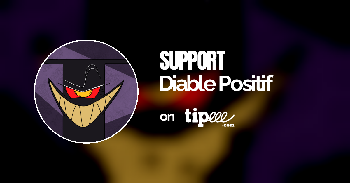 Diable Positif – Tipeee