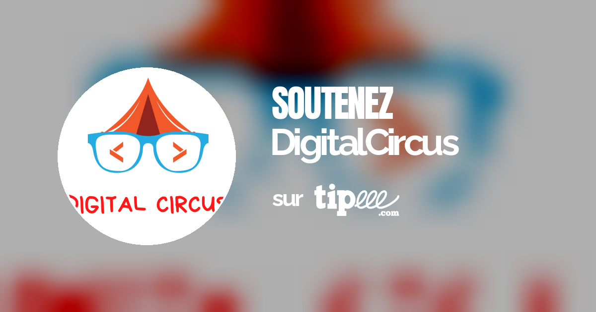 DigitalCircus – Tipeee
