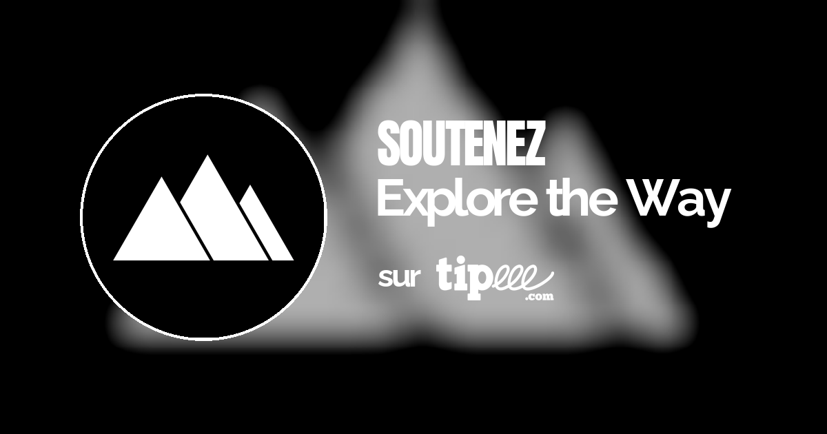Explore the Way – Tipeee