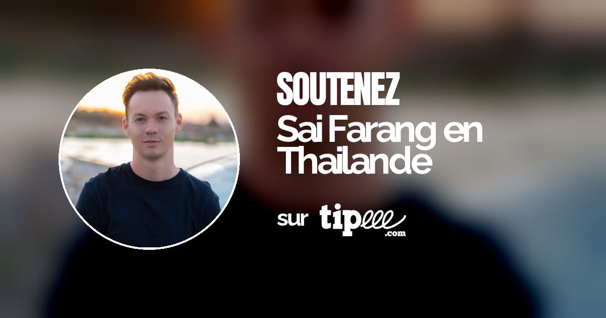 Farang en Thailande – Tipeee