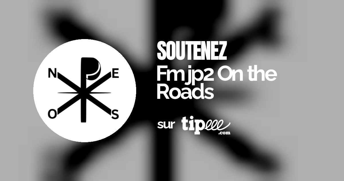 Fmjp2 On the Roads – Tipeee