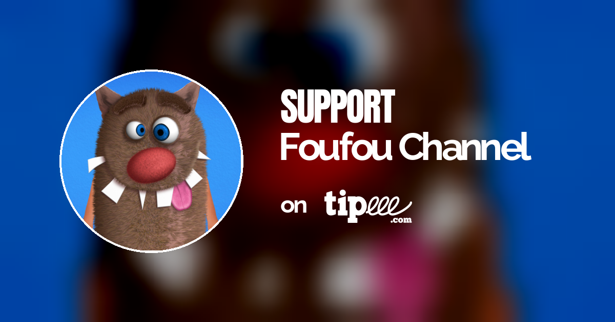 Foufou Channel – Tipeee