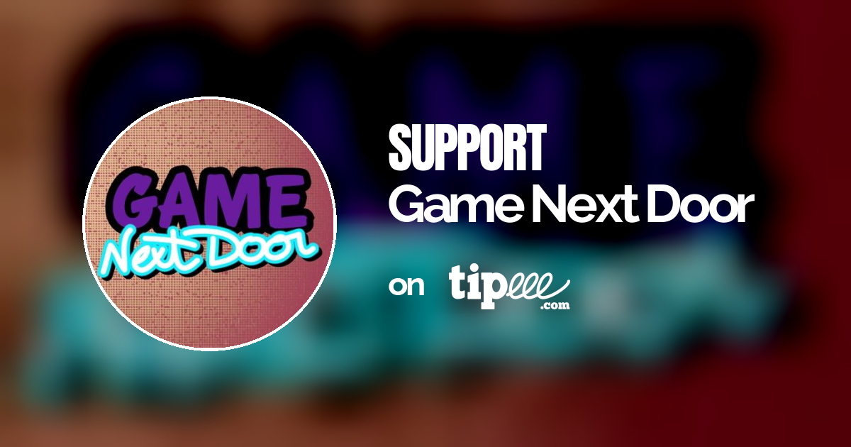 Game Next Door – Tipeee
