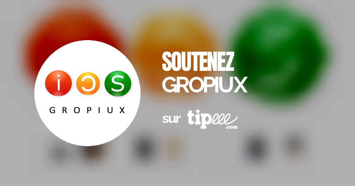 Tipeee – GROPIUX – Tipeurs