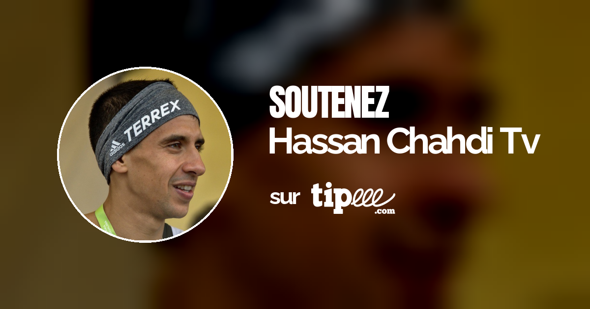 Hassan Chahdi Tv – Tipeee