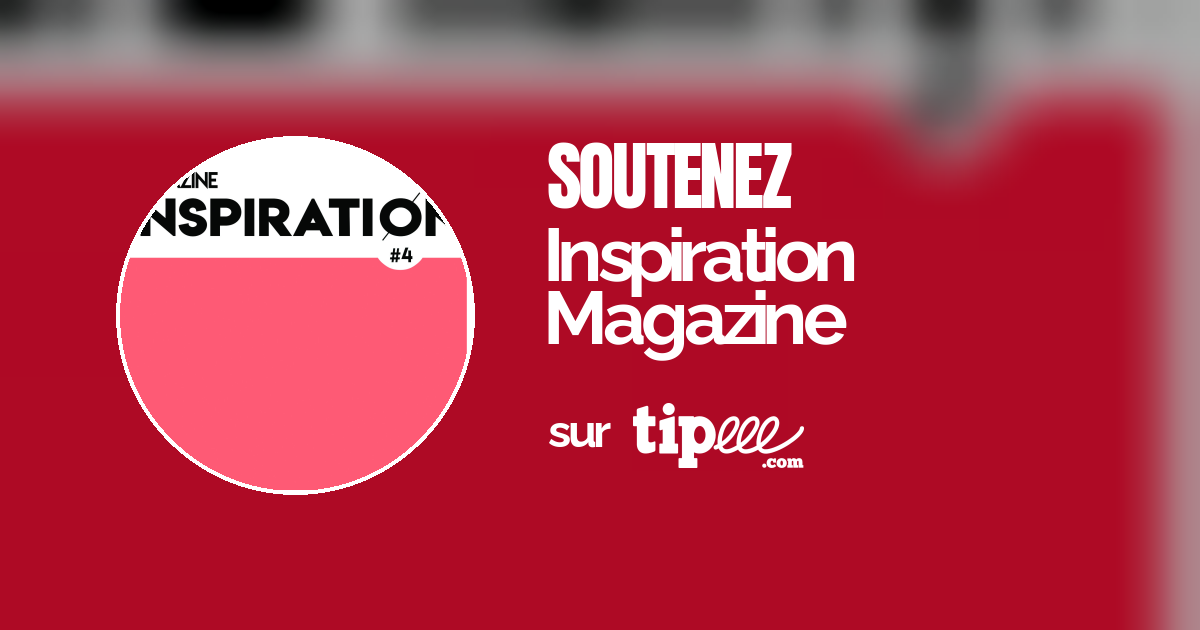 Tipeee – Inspiration Magazine – Tipeurs