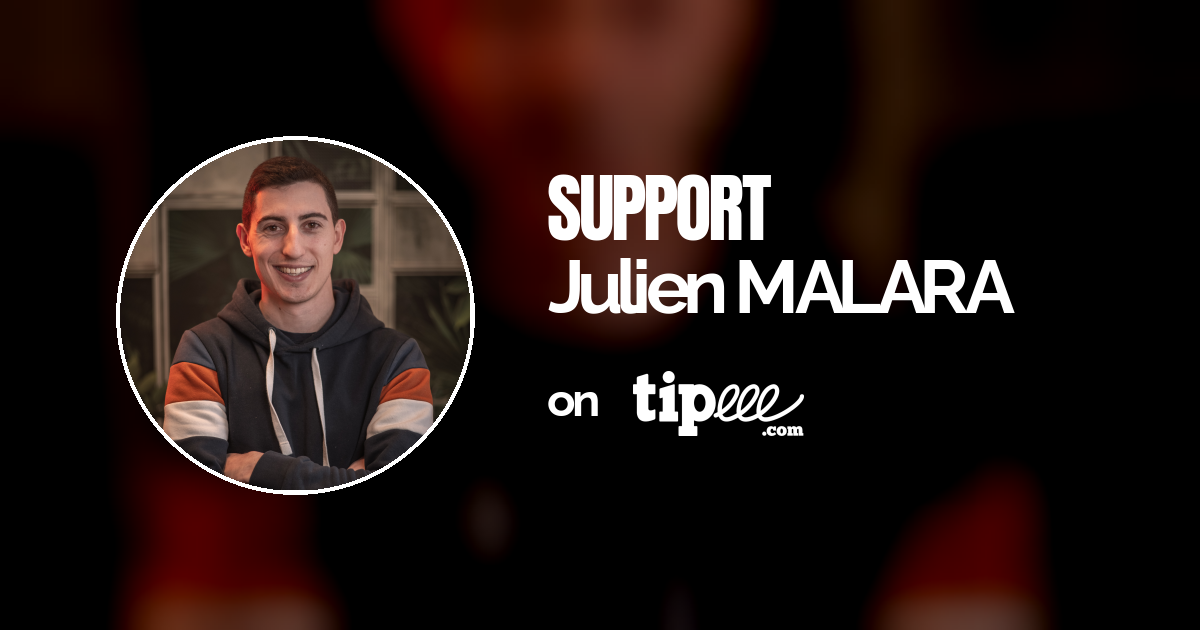Julien MALARA – Tipeee