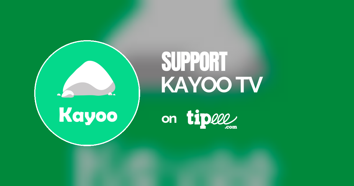 KAYOO TV – Tipeee
