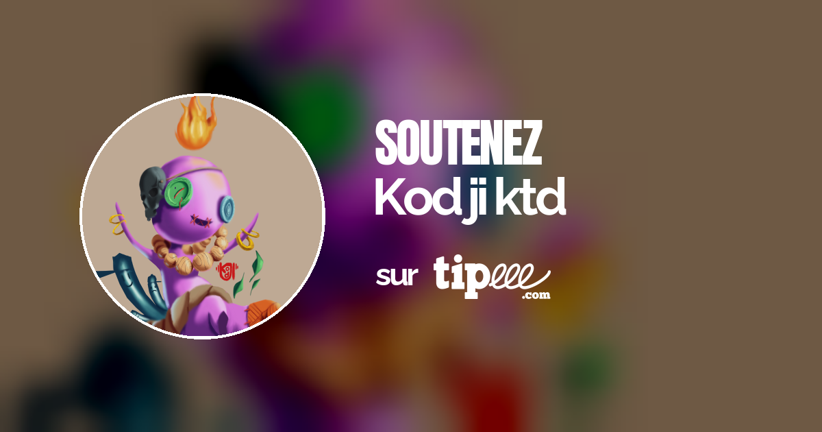 Kodji ktd – Tipeee