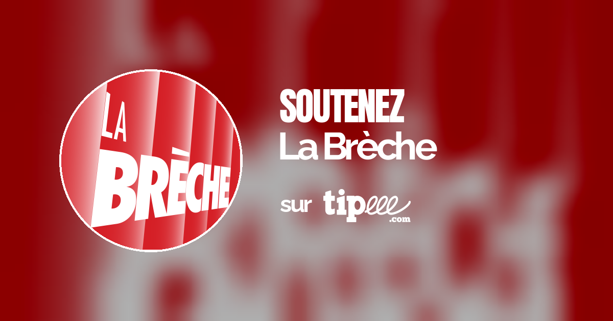 La Brèche – Tipeee