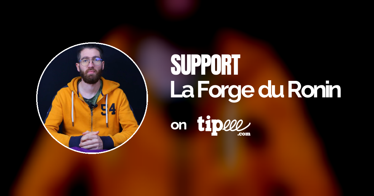 La Forge du Ronin – Tipeee