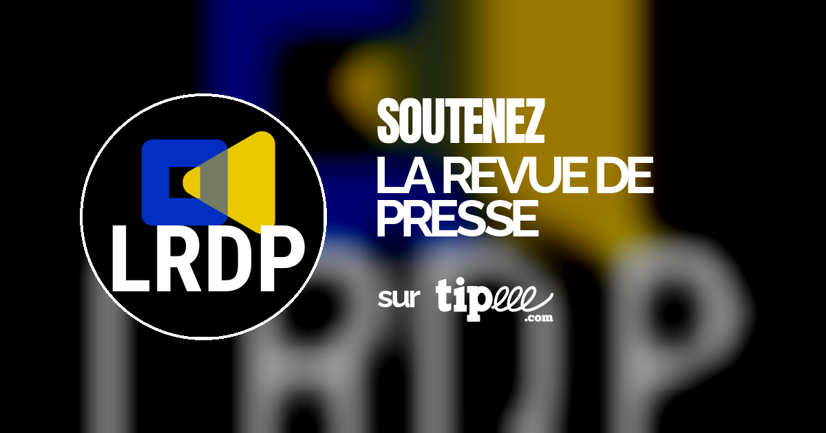 LA REVUE DE PRESSE – Tipeee