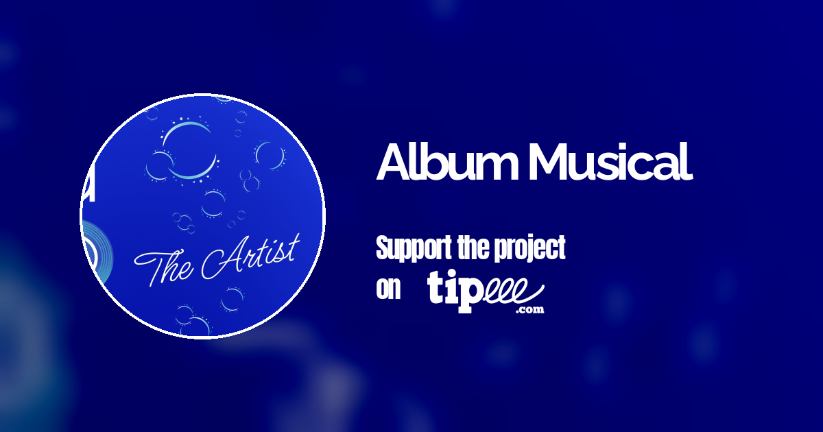 Album Musical – Participez au projet Tipeee