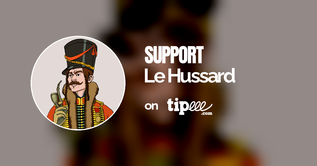 Le Hussard – Tipeee