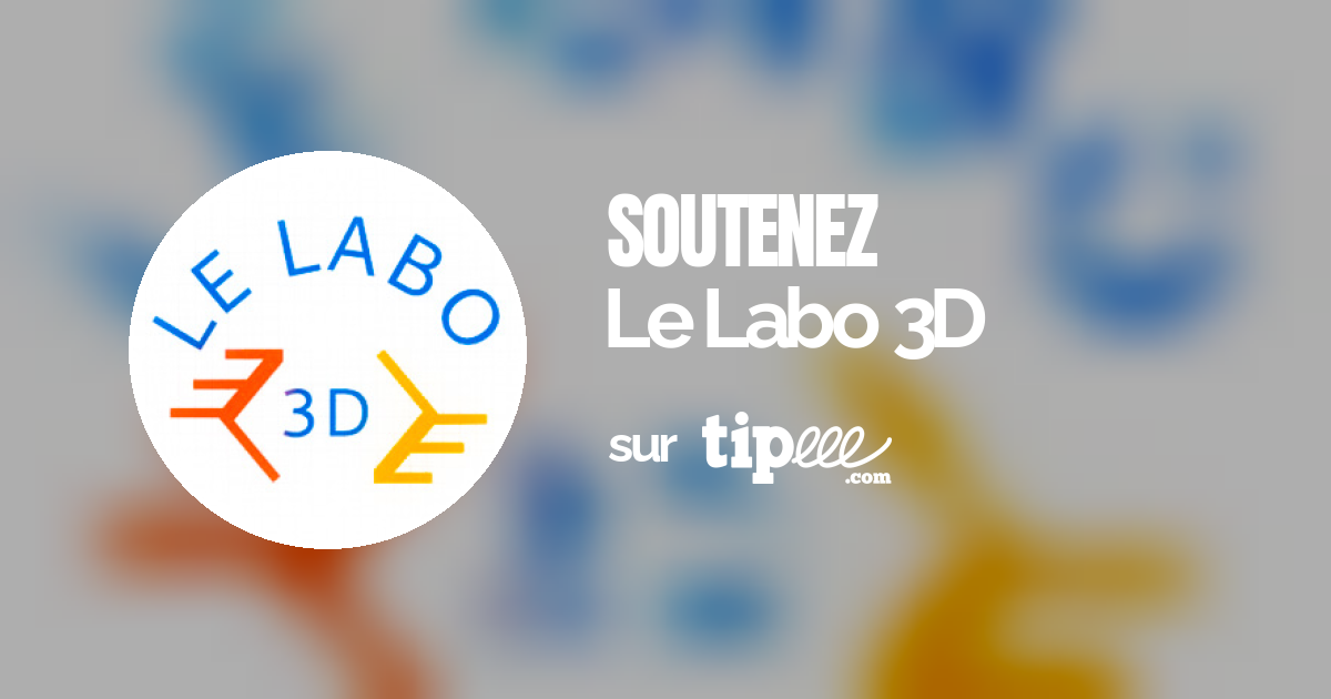 Tipeee – Le Labo 3D – Tipeurs