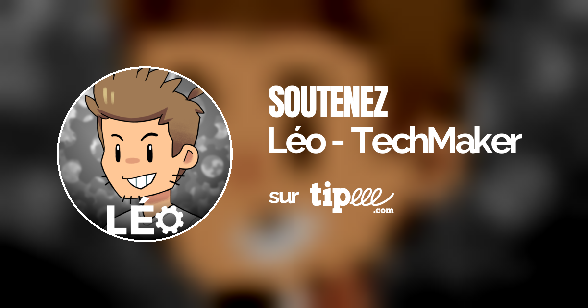 Léo - TechMaker – Tipeee