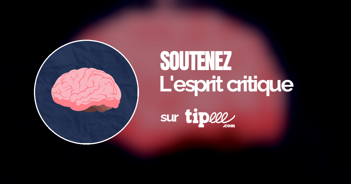 L'esprit critique – Tipeee