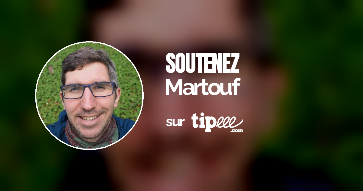 Martouf – Tipeee