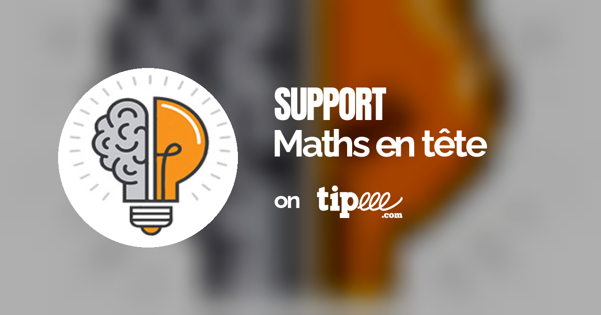 Maths en tête – Tipeee