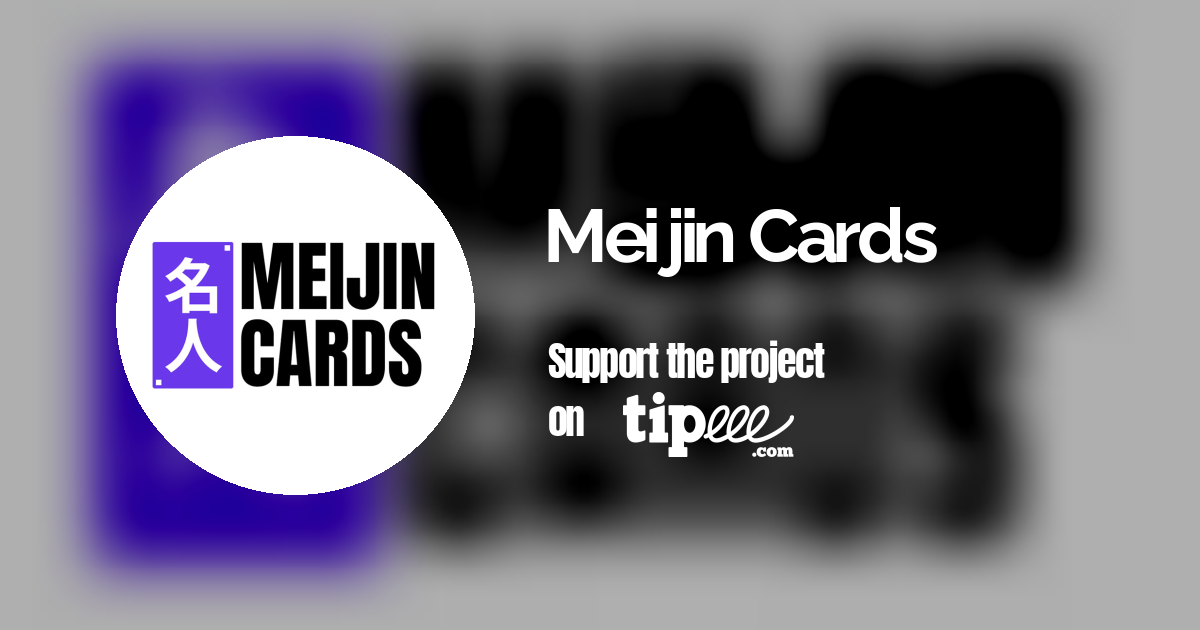 Meijin Cards – Participez au projet Tipeee