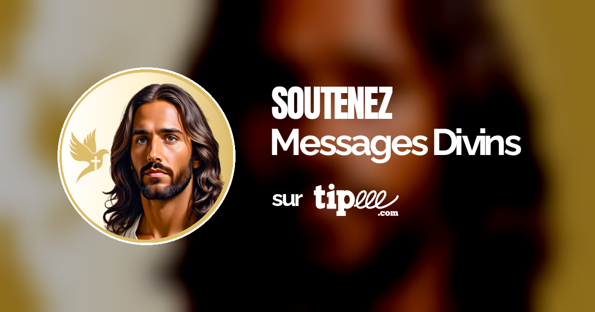 Messages Divins – Tipeee