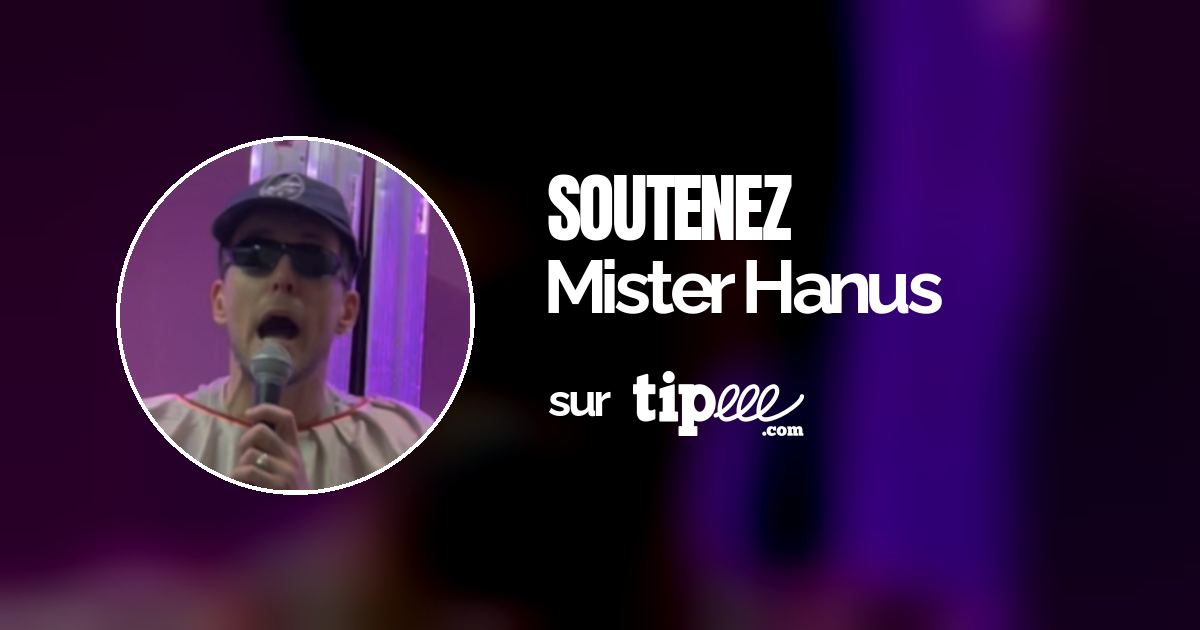 Mister Hanus – Tipeee
