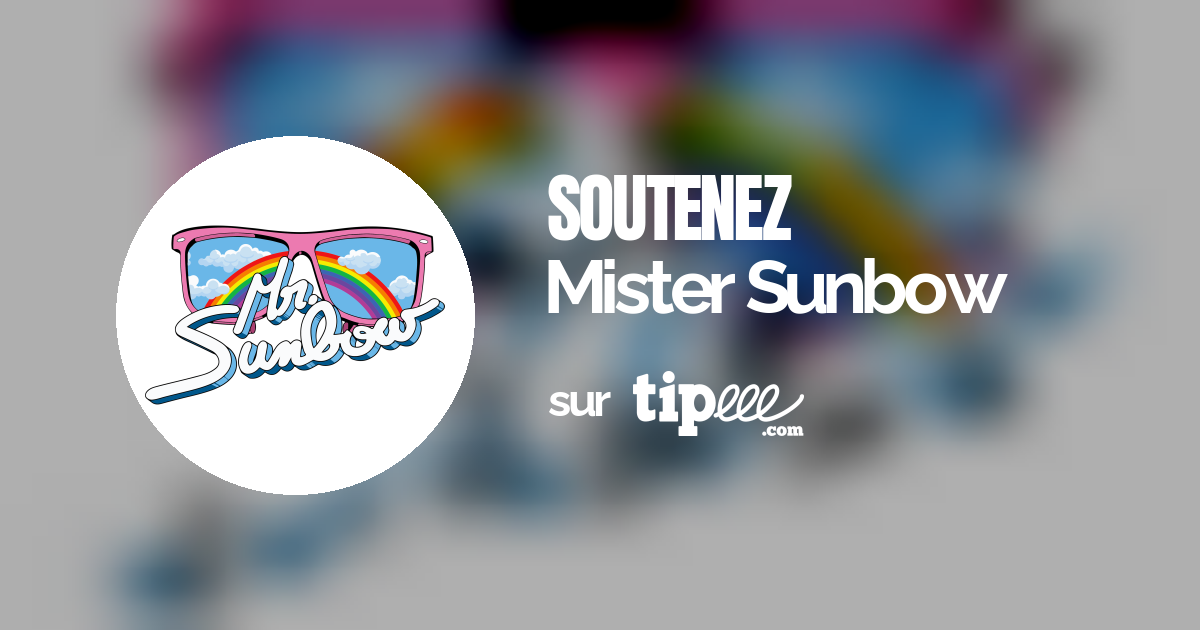 Mister Sunbow – Tipeee