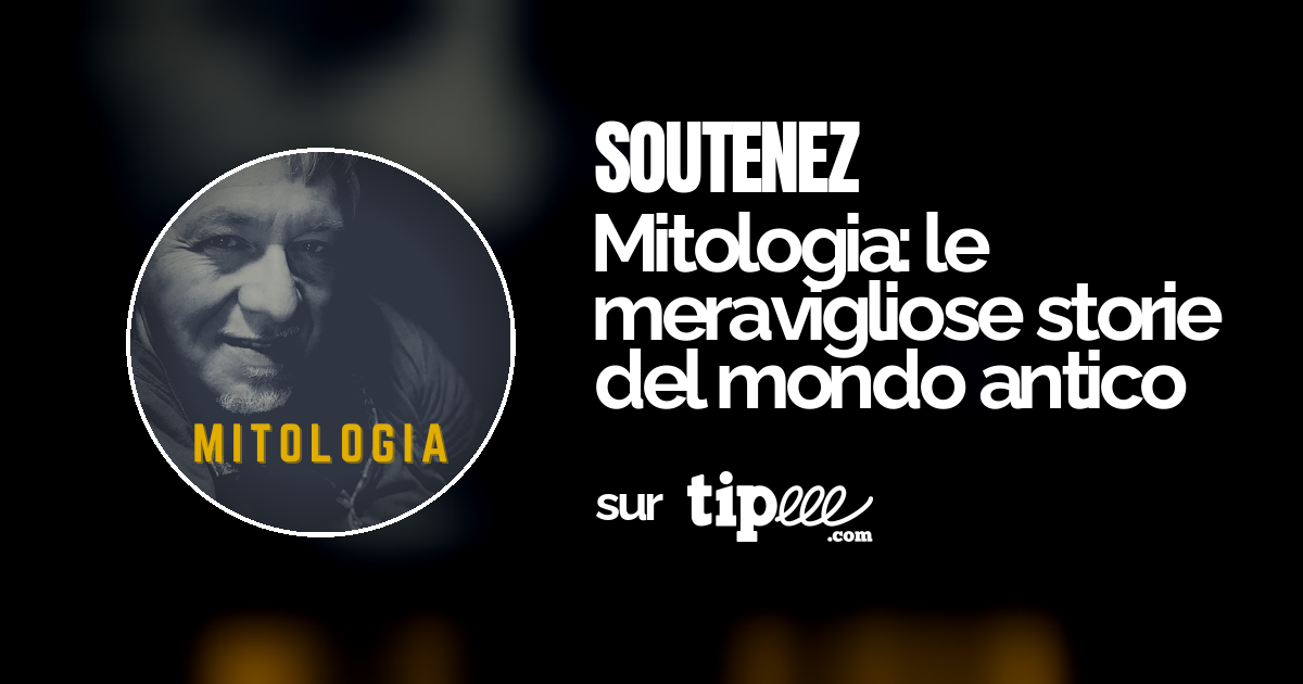 Tipeee – Mitologia: le meravigliose storie del mondo antico – Testo ...