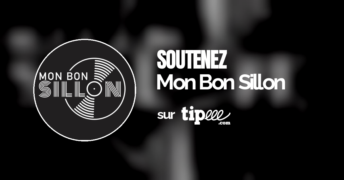Mon Bon Sillon – Tipeee