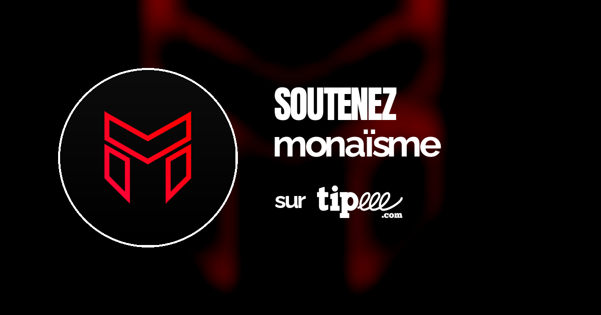 Monaïsme – Tipeee